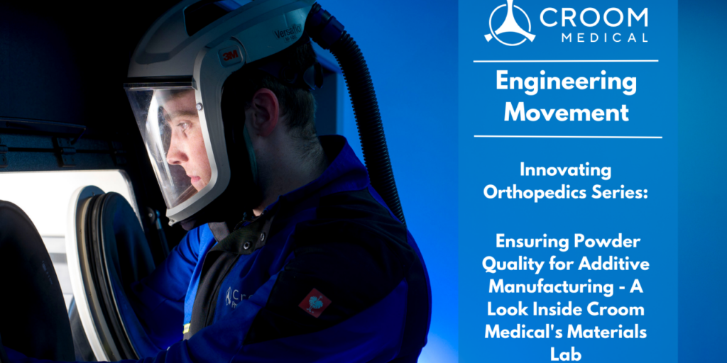 Ensuring Powder Quality for Additive Manufacturing: A Look Inside Croom ...